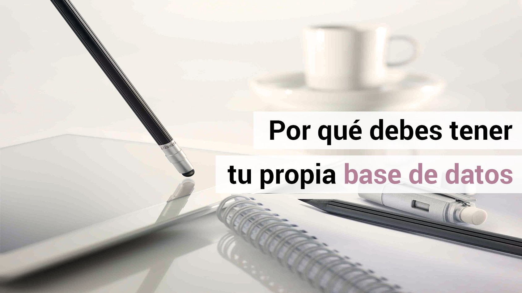 5 razones para crear tu base de datos de clientes | Blog Anfix
